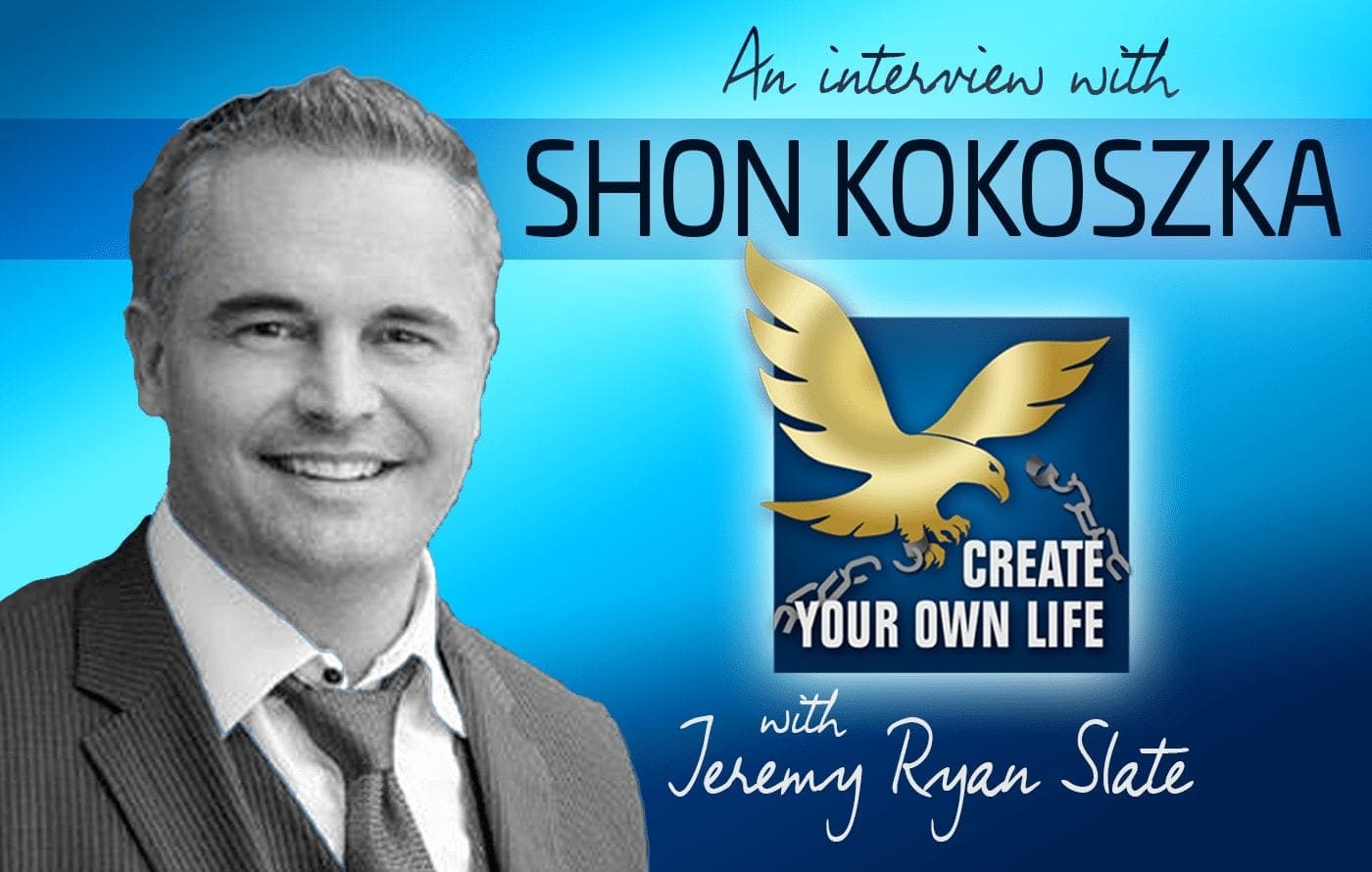 248: Redefining Success and the Strategies to Obtain it | Shon Kokoszka ...
