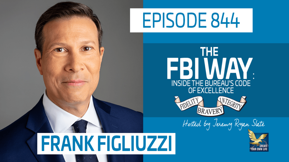 844: The FBI Way: Inside the Bureau's Code of Excellence | Frank ...
