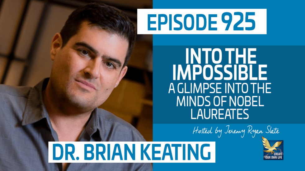 925: Dr. Brian Keating | Into the Impossible: A Glimpse into the Minds ...