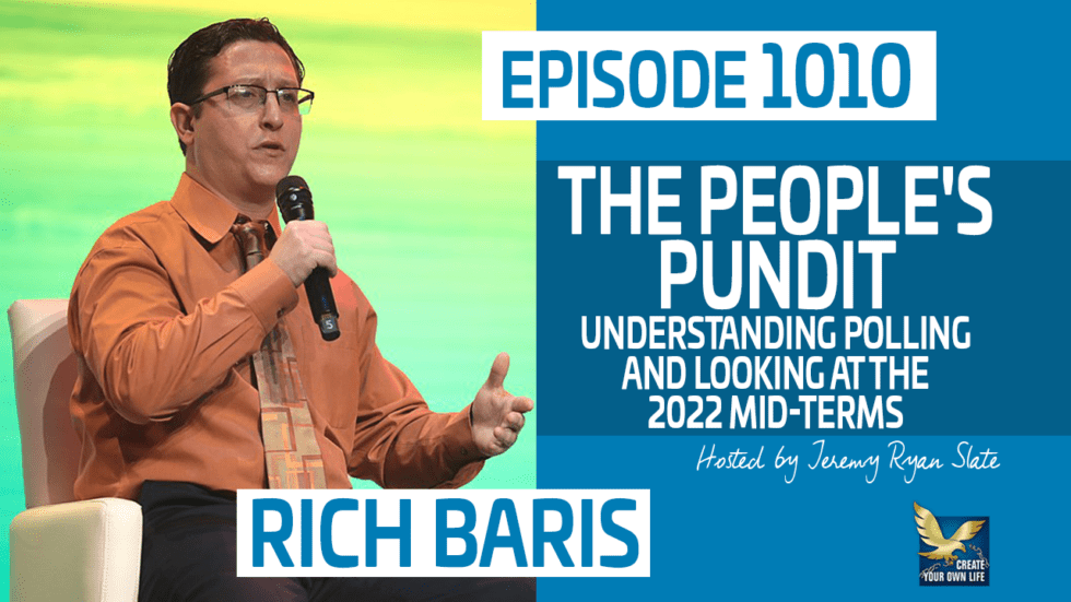 1010: Rich Baris | The People's Pundit, Understanding Polling and ...