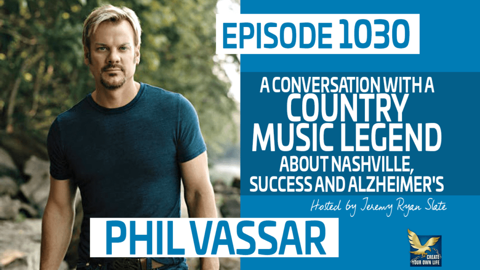 1030: Phil Vassar | A Conversation with A Country Music Legend about ...